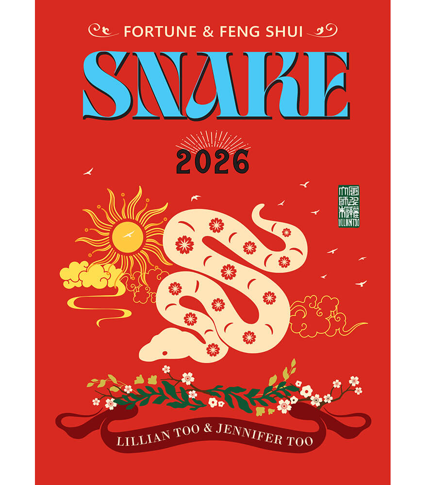 SNAKE - Lillian Too & Jennifer Too Fortune & Feng Shui 2026 ...